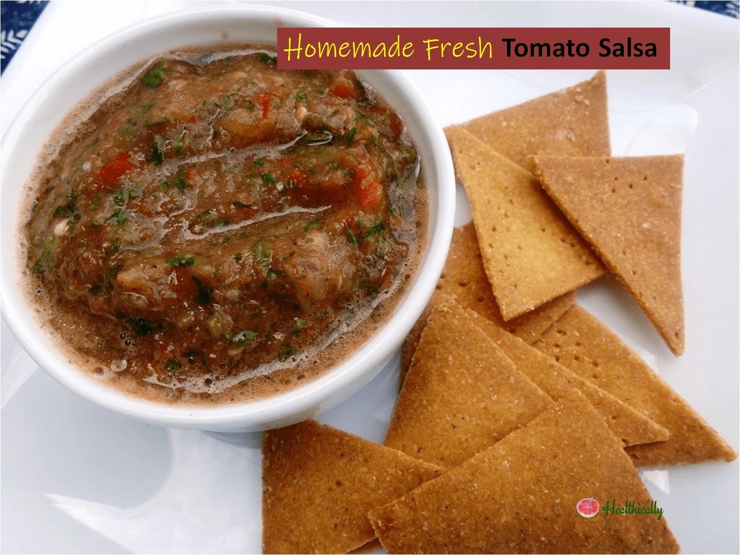 Indian Style Mexican Spicy Salsa Dip / Homemade Fresh Tomato Salsa ...