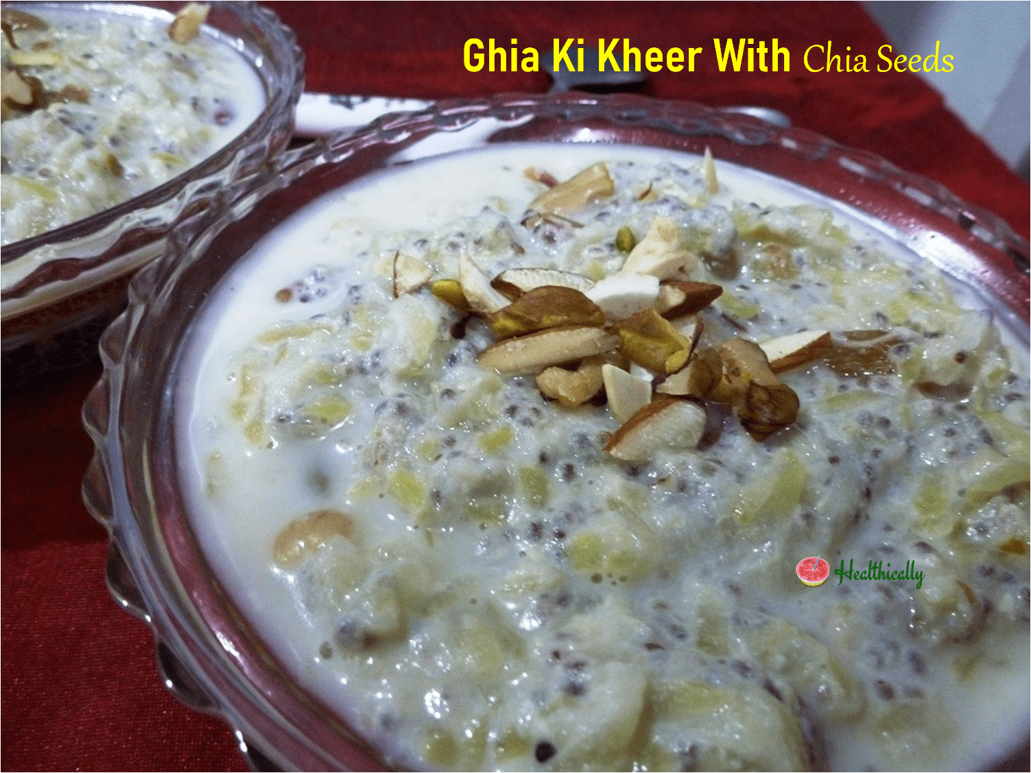 Ghia Ki Kheer With Chia Seeds / Easy Lauki Kheer - Healthically Kitchen