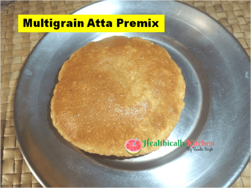 How To Make Multigrain Flour (Atta) At Home - Healthically Kitchen